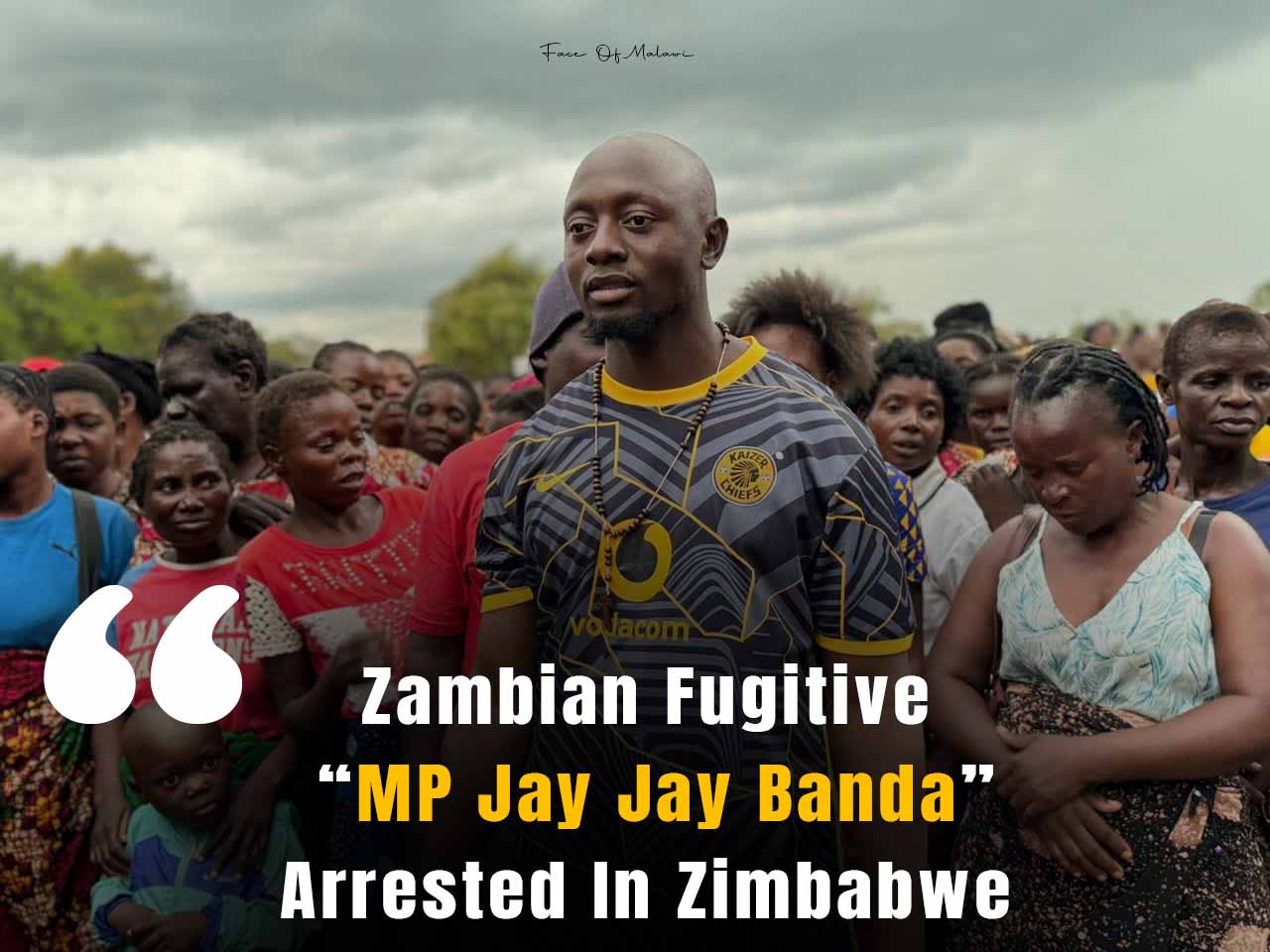 Zambian Fugitive MP ‘Jay Jay Banda’ Arrested In Zimbabwe – Face of Malawi