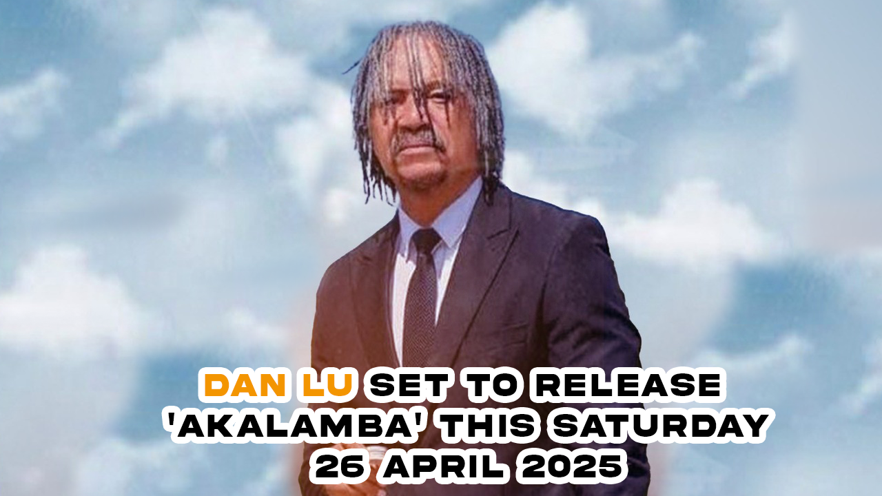 Dan Lu Set to Release ‘Akalamba’ This Saturday – Face of Malawi