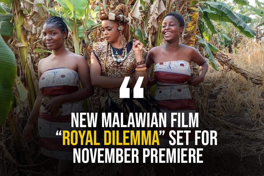 New Malawian Film “Royal Dilemma” Set for November Premiere – Face of ...