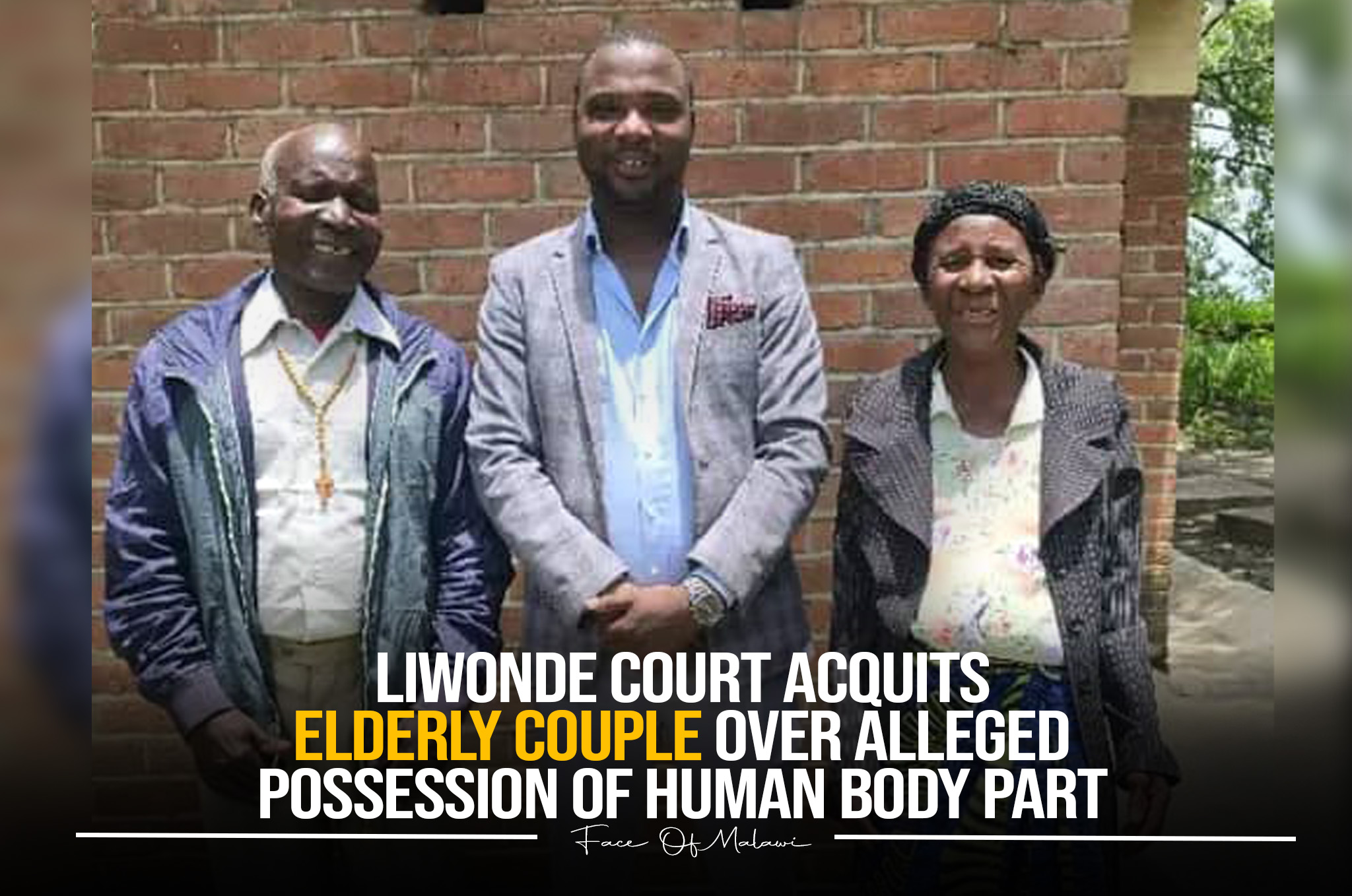Liwonde Court Acquits Elderly Couple Over Alleged Possession Of Human ...